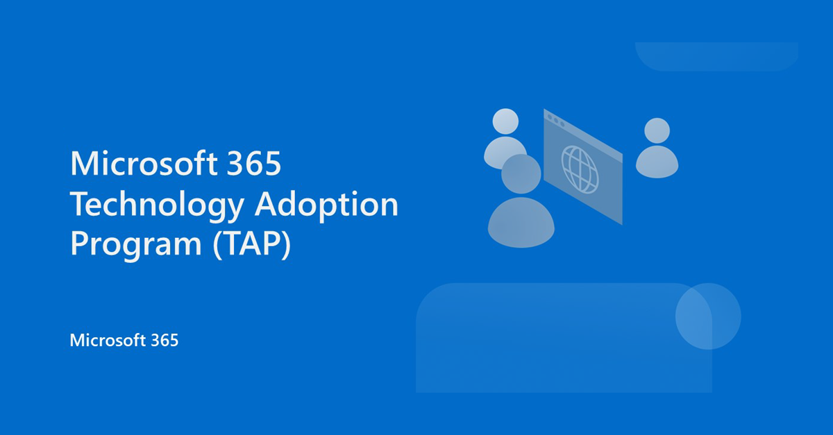 Offer for Microsoft 365 Developer Technology Adoption Program (TAP ...