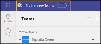 New Teams client in Teams on the web (preview) | Topedia Blog